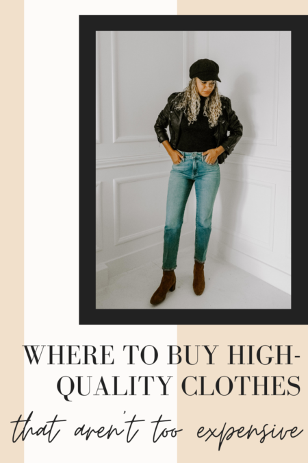Where to Buy High-Quality Clothes (That Aren’t Crazy Expensive) - MY ...