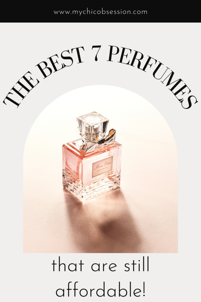Top 7 Best Perfumes for Women Under $100 - MY CHIC OBSESSION