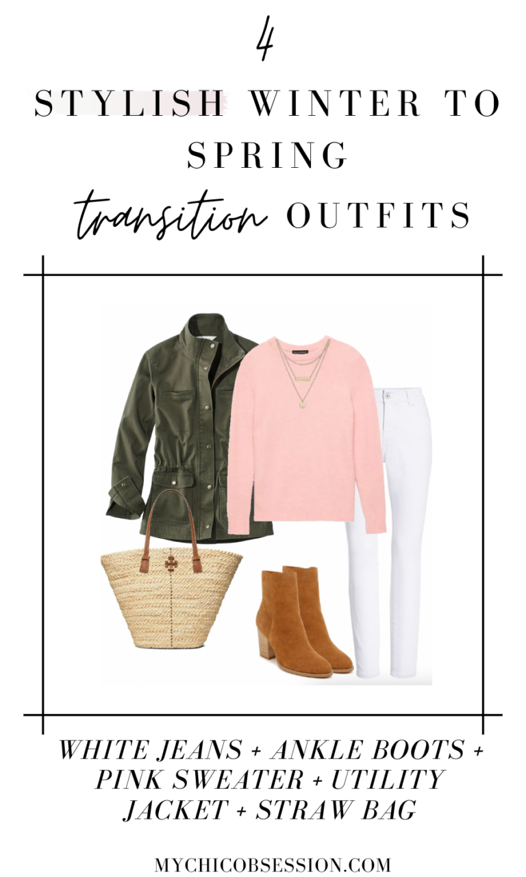 4 Stylish Winter to Spring Transition Outfits - MY CHIC OBSESSION