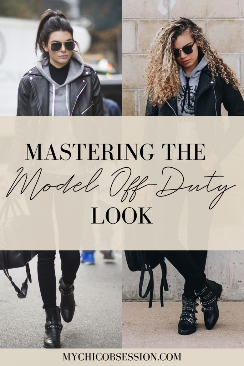 7 Model Off Duty Looks You Can Master Now - MY CHIC OBSESSION