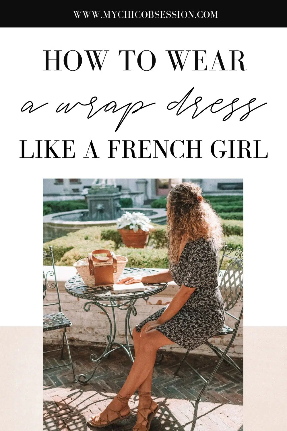 How To Wear a Wrap Dress Like a French Girl (in All Seasons!) - MY CHIC ...