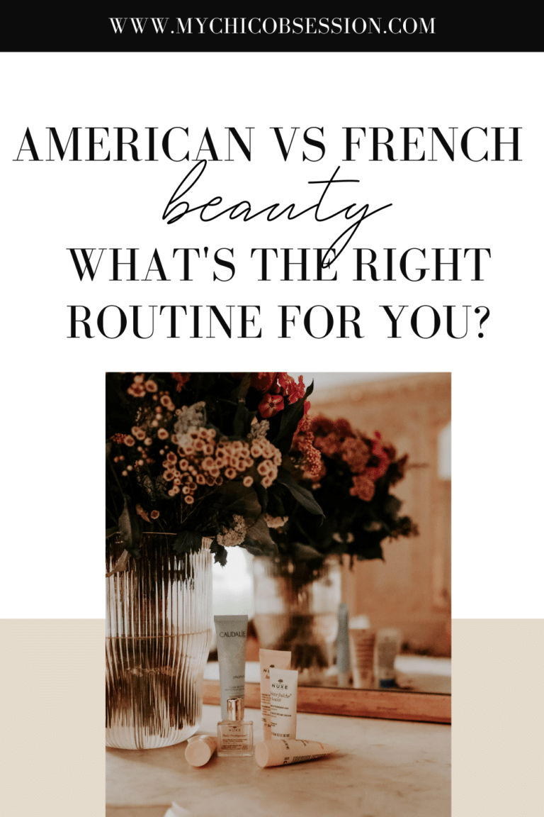 7 Key Differences Between American and French Beauty - MY CHIC OBSESSION