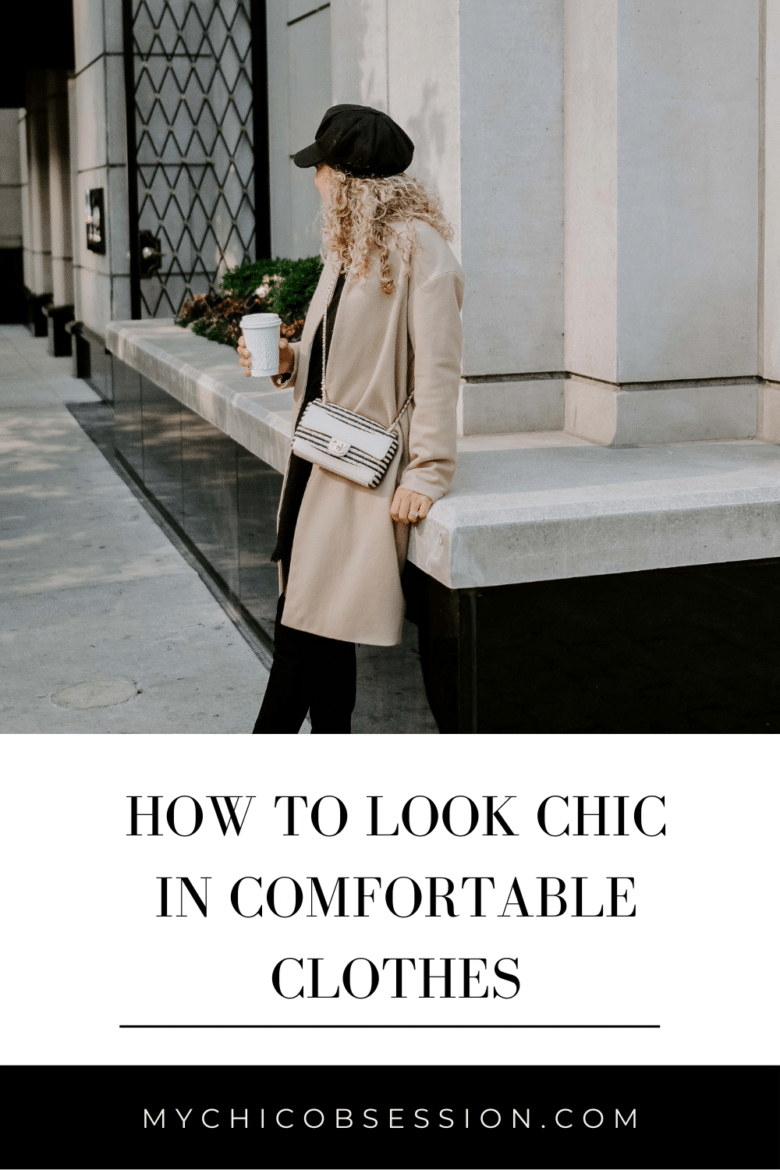 How To Look Chic in Comfortable Clothes and Be Effortlessly Stylish ...